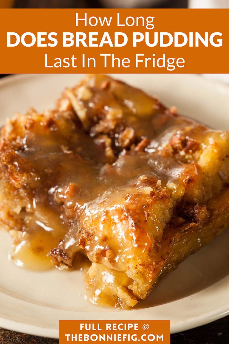 How Long Does Bread Pudding Last in the Fridge?
